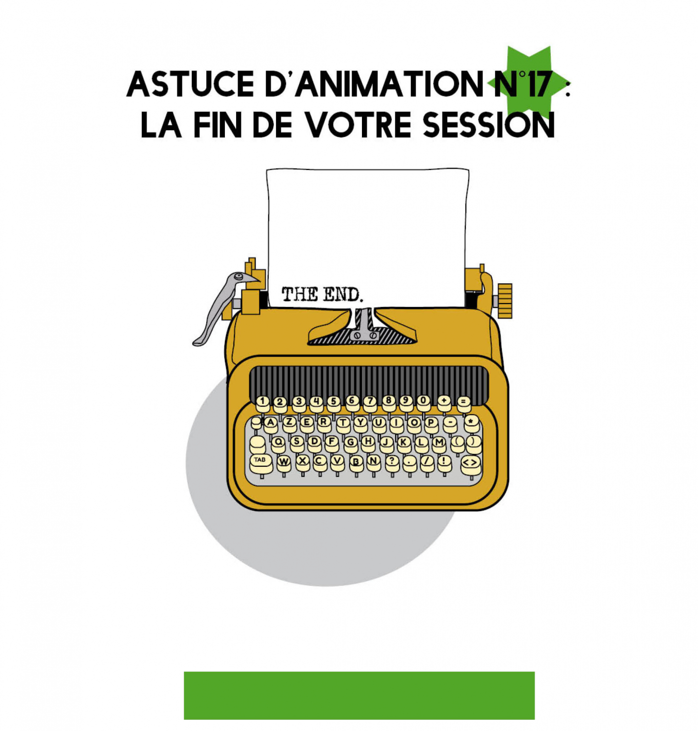 ASTUCE D'ANIMATION N°17 : LA FIN DE VOTRE SESSION - Arkhé